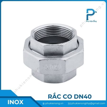 Rắc co ren inox DN40 - Phi 48