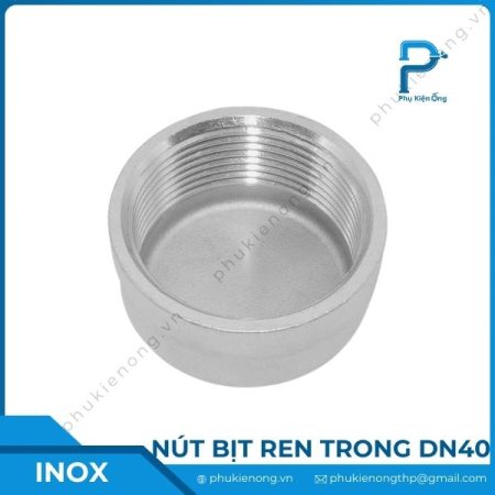 Nút bịt ren trong inox DN40 | Phụ kiện inox ren trong Giá rẻ